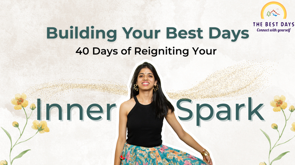 Building Your Best Days