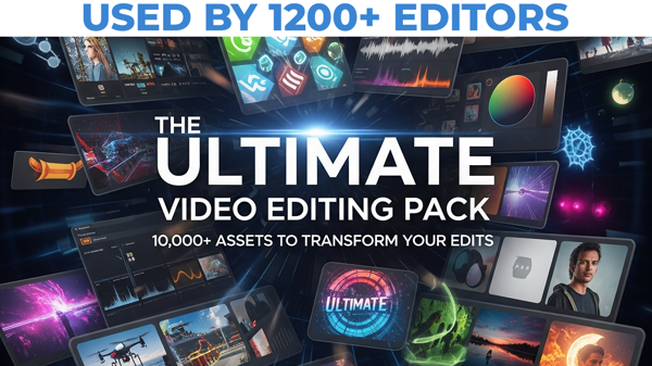 The Ultimate Video Editing Pack 2025-2026 Edition (10,000+ EDITING ASSETS)