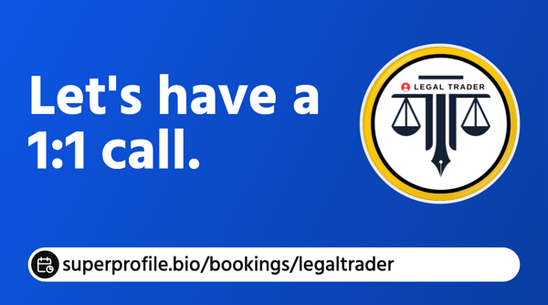 Book a 1:1 session with Legal Trader Consultation