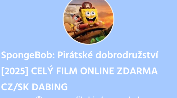 SpongeBob: Pirátské dobrodružství [2025] CELÝ FILM ONLINE ZDARMA CZ/SK ...