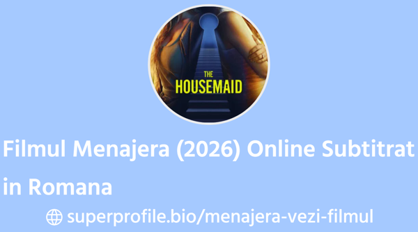 Filmul Menajera (2026) Online Subtitrat in Romana | SuperProfile